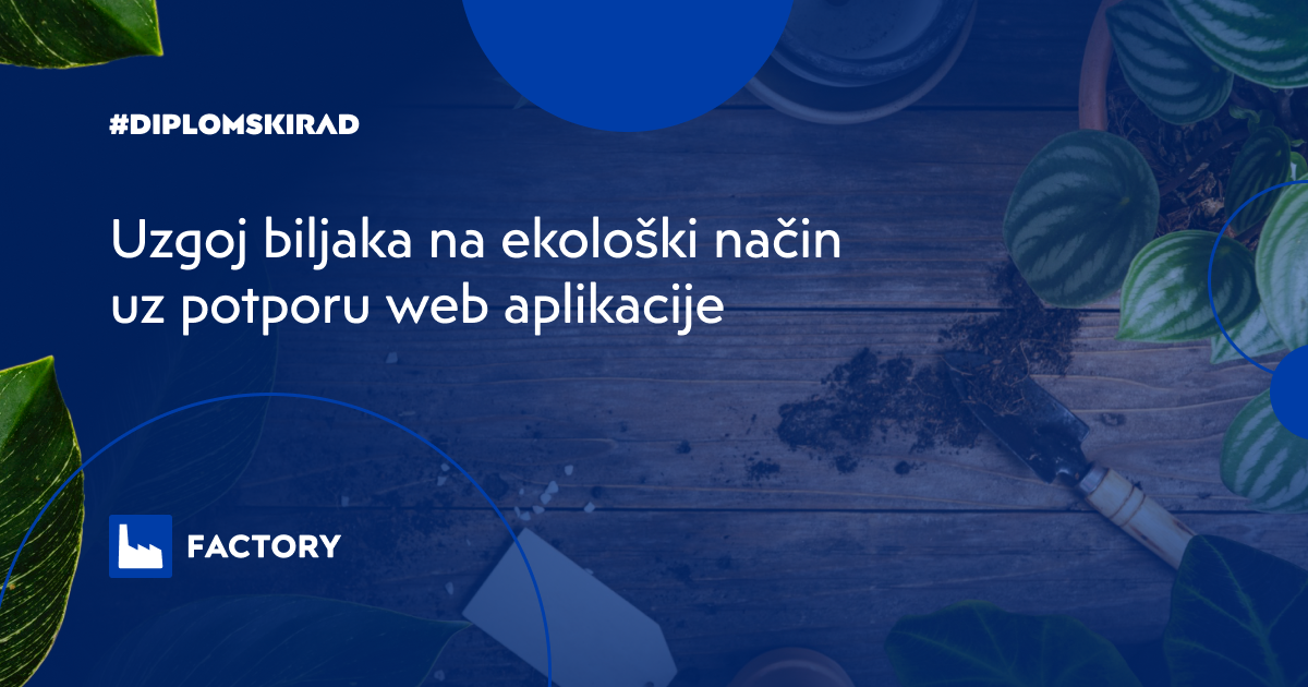 Tema za završni i diplomski rad – Uzgoj biljaka na ekološki način uz ...
